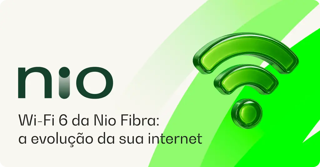 Wi-Fi 6 na Internet Nio Fibra Sem Custo Adicional - Nio Internet
